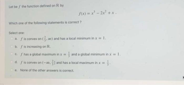 Solved Let be f the function defined on R by f(x)=x3−2x2+x. | Chegg.com