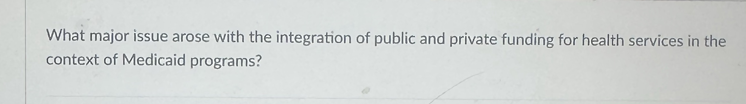 Solved What major issue arose with the integration of public | Chegg.com