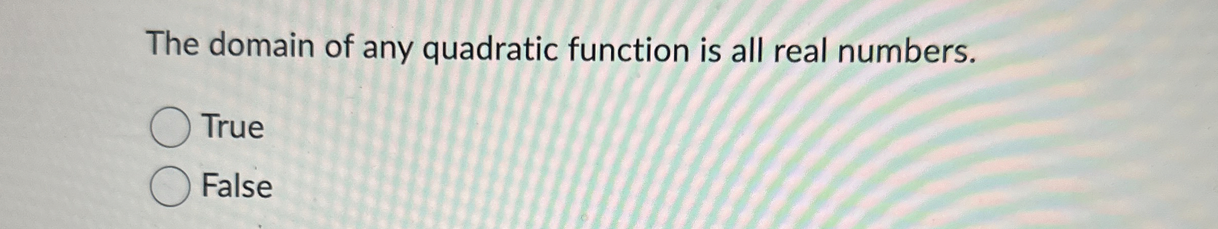 Solved The domain of any quadratic function is all real | Chegg.com