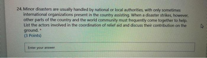 Solved 24. Minor disasters are usually handled by national | Chegg.com