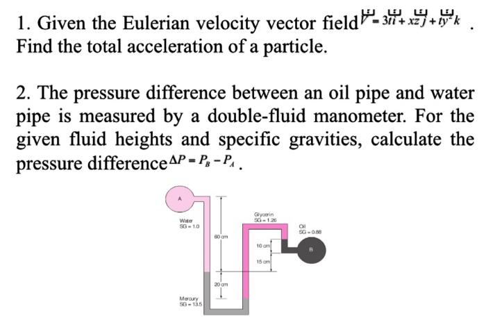 Solved 1. Given the Eulerian velocity vector field®- | Chegg.com