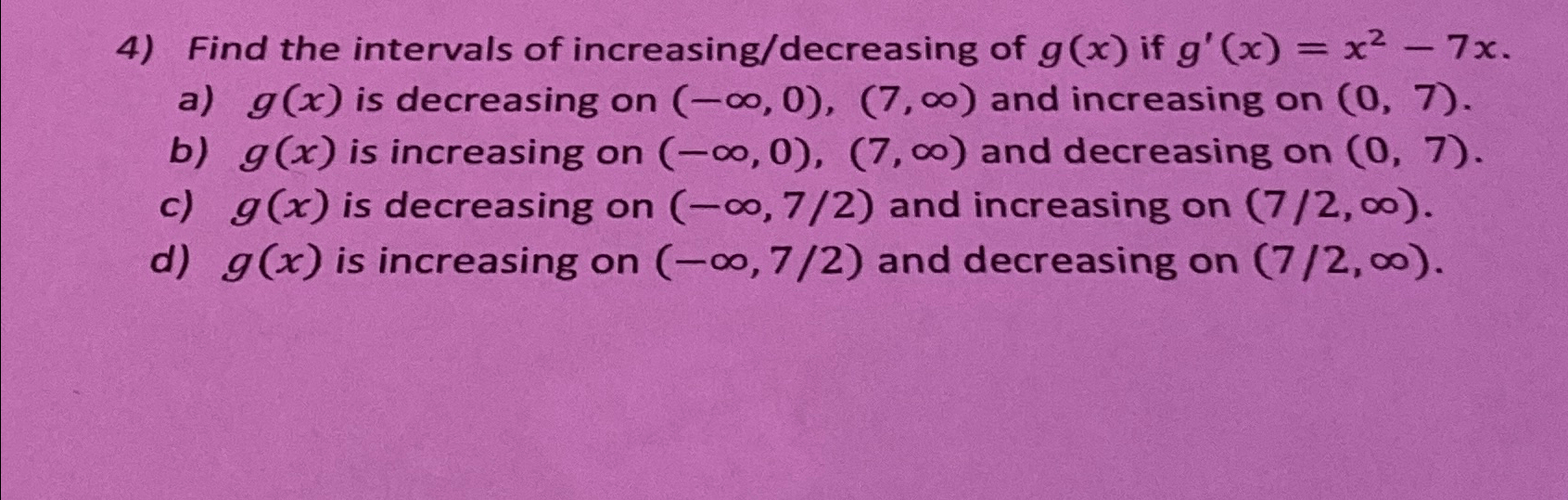 Solved Find the intervals of increasing/decreasing of g(x) | Chegg.com
