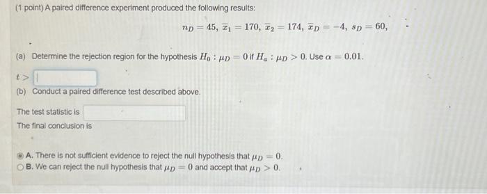 Solved (1 point) A paired difference experiment produced the | Chegg.com