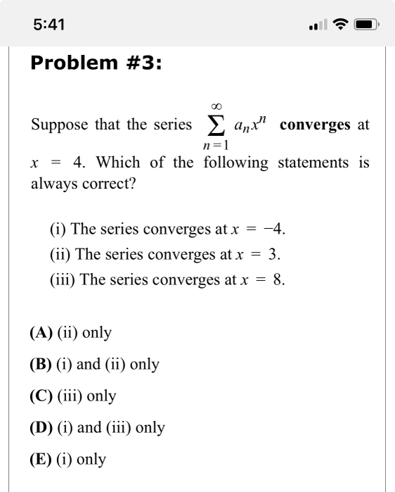 Solved 5:41Problem #3:Suppose that the series ∑n=1∞anxn | Chegg.com Solved 5:41Problem #3:Suppose that the series ∑n=1∞anxn | Chegg.com