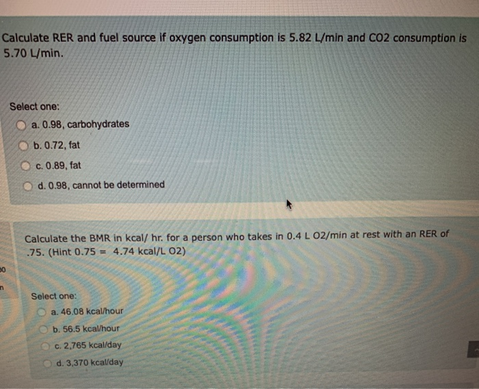 Solved Calculate RER and fuel source if oxygen consumption | Chegg.com