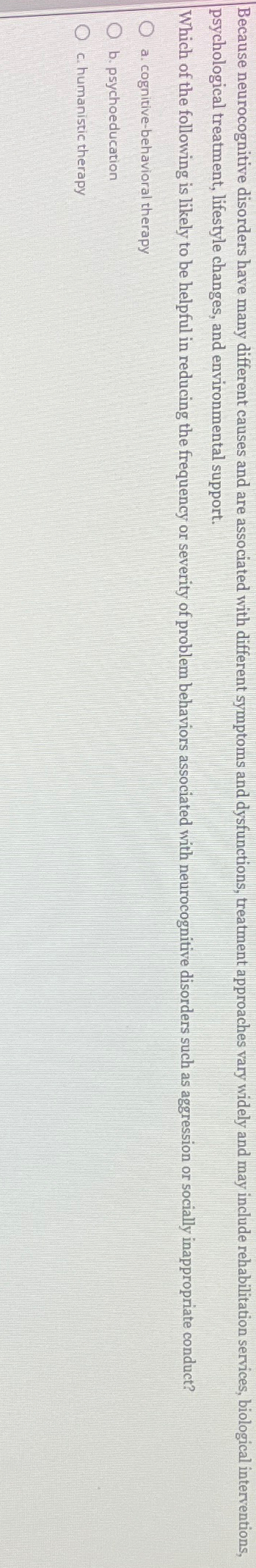 Solved Because neurocognitive disorders have many different | Chegg.com