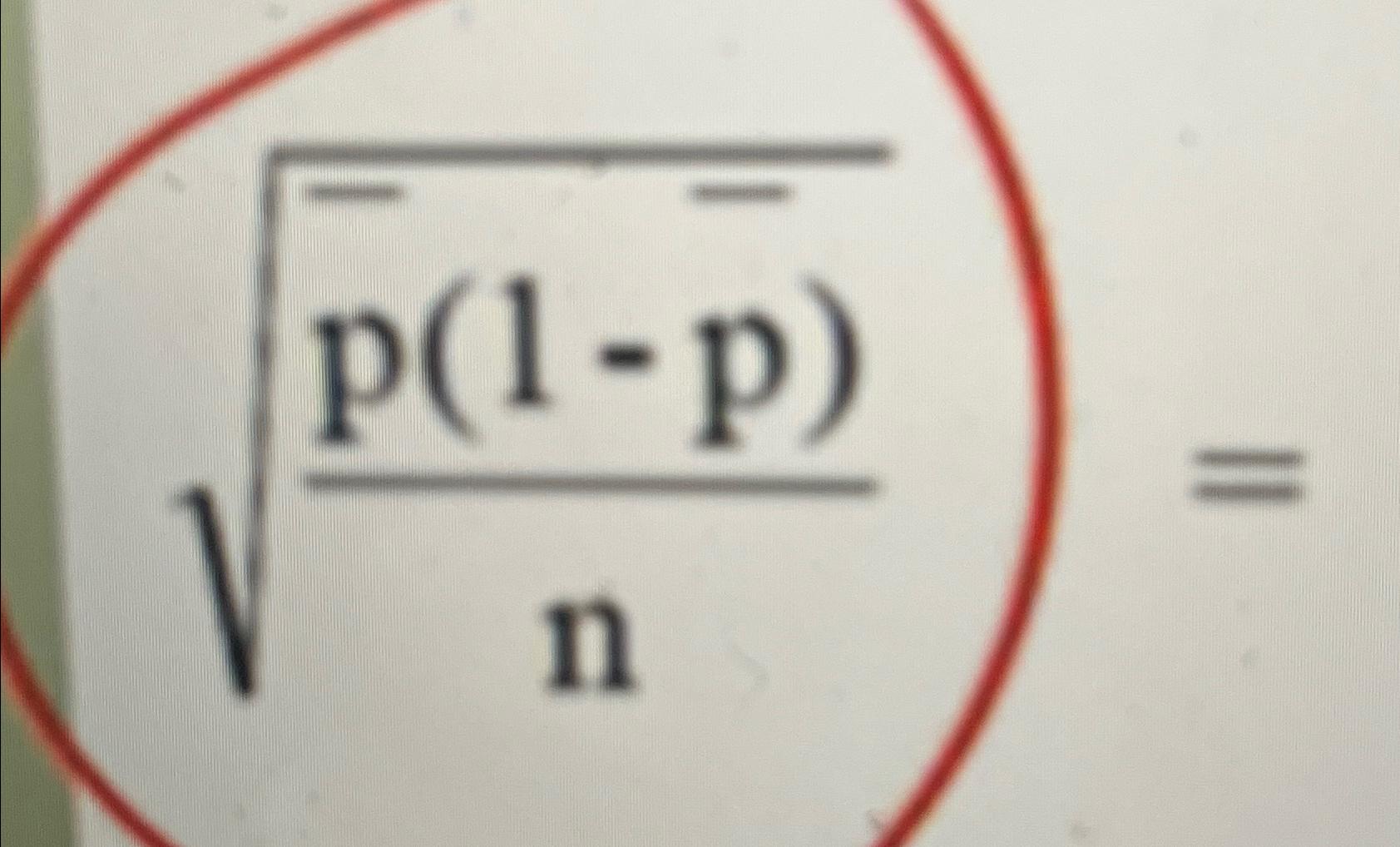Solved ?bar (p(1-bar (p)))n2= | Chegg.com