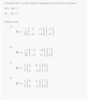 Solved Choose the correct matrix equation to solve the | Chegg.com