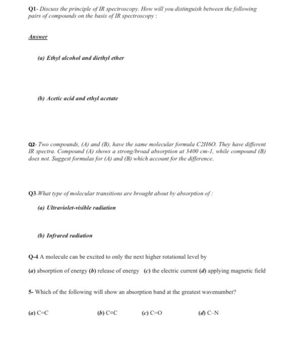 Solved Q1-Discuss the principle of IR spectroscopy. How will | Chegg.com