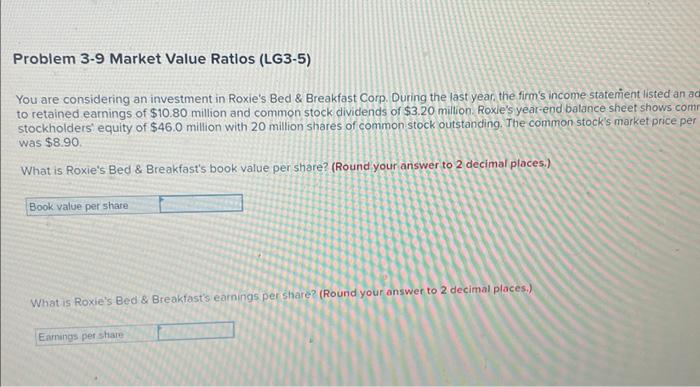 Solved Problem 3-9 Market Value Ratios (LG3-5) You are | Chegg.com