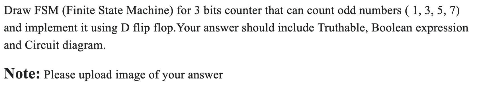 Solved Draw FSM (Finite State Machine) ﻿for 3 ﻿bits counter | Chegg.com