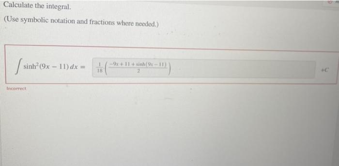 Solved Calculate the integral. (Use symbolic notation and | Chegg.com