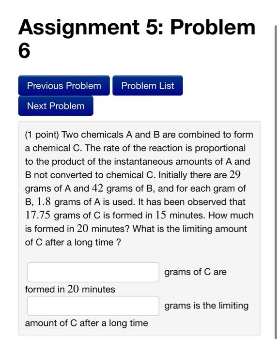 Solved Assignment 5: Problem (1 point) Two chemicals A and B | Chegg.com