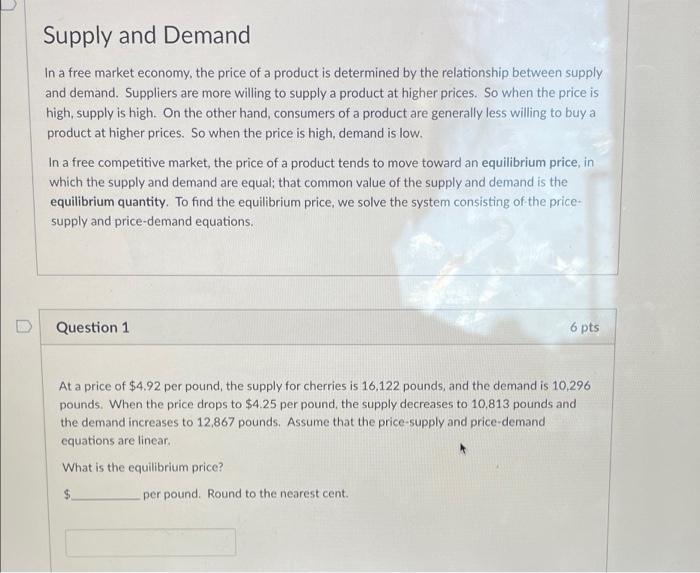 Solved Supply and Demand In a free market economy, the price | Chegg.com