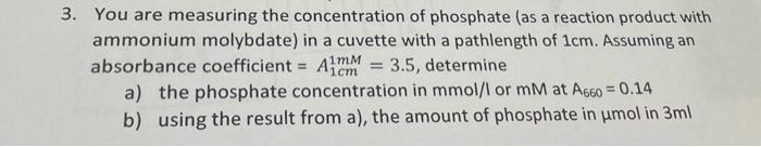 Solved 3. You are measuring the concentration of phosphate | Chegg.com