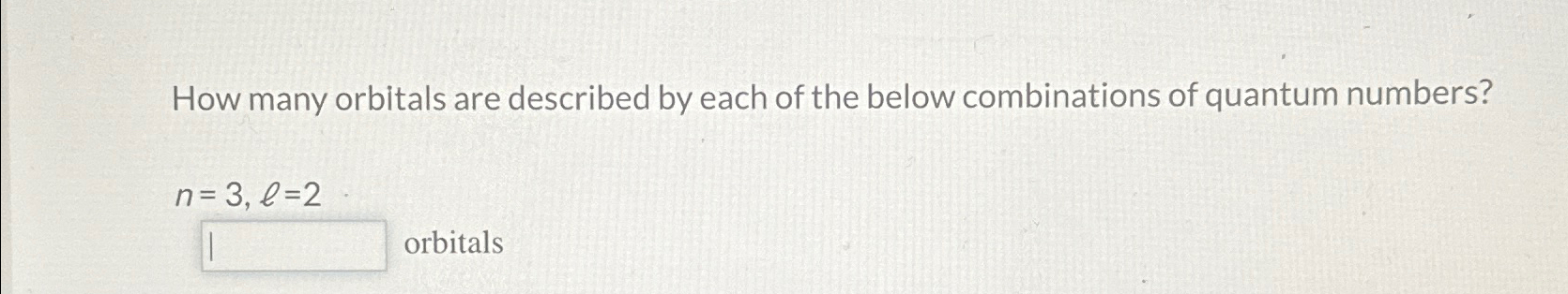 Solved How many orbitals are described by each of the below | Chegg.com