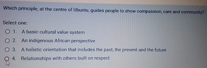 Solved Which principle, at the centre of Ubuntu, guides | Chegg.com