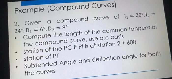 Solved Example (Compound Curves) 2. Given a compound curve | Chegg.com