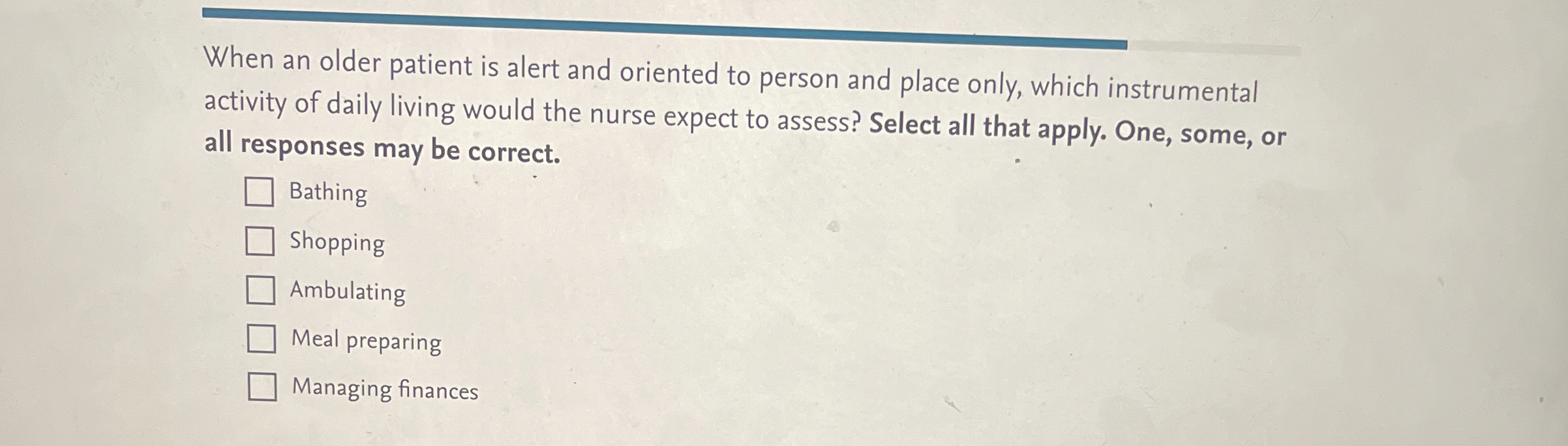 Solved When an older patient is alert and oriented to person | Chegg.com