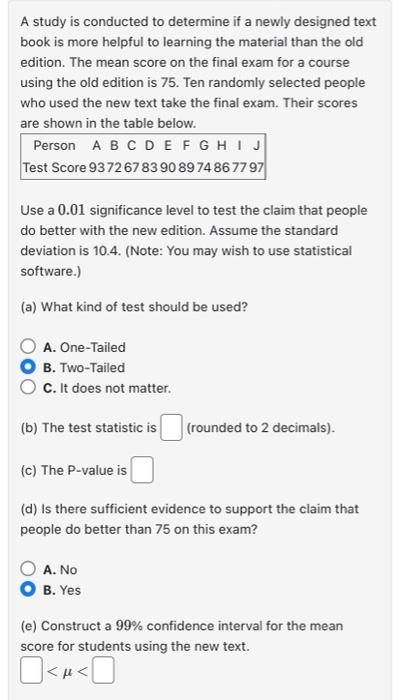 Solved A study is conducted to determine if a newly designed | Chegg.com