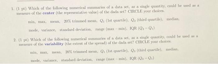 Solved 1. (1 pt) Which of the following numerical summaries | Chegg.com