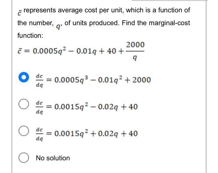 Solved cˉ represents average cost per unit, which is a | Chegg.com