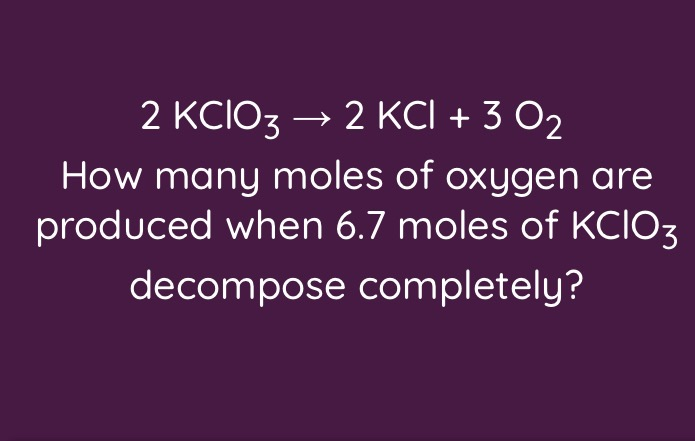 Solved 2 KCIO3 → 2 KCI + 3 O2 How many moles of oxygen are | Chegg.com