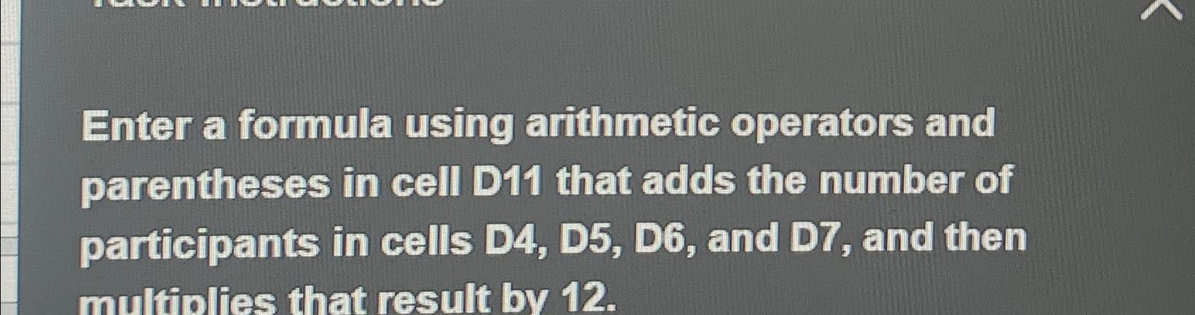 Solved Enter a formula using arithmetic operators and | Chegg.com