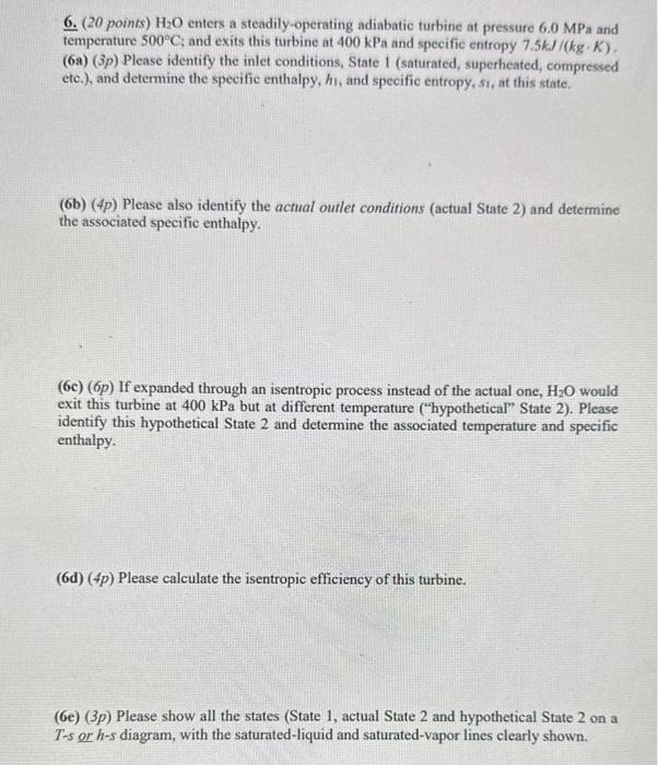 Solved 6. (20 points )H2O enters a steadily-operating | Chegg.com