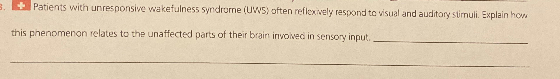 Solved Patients with unresponsive wakefulness syndrome (UWS) | Chegg.com