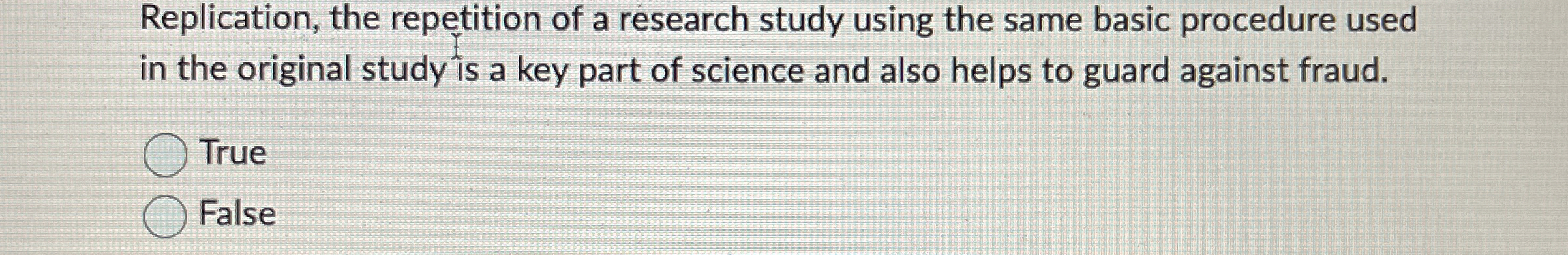 Solved Replication, the repetition of a research study using | Chegg.com