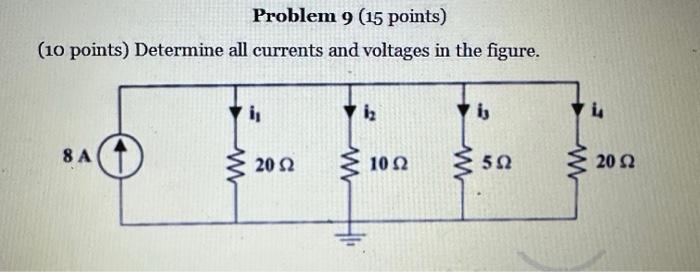Solved (10 points) Determine all currents and voltages in | Chegg.com