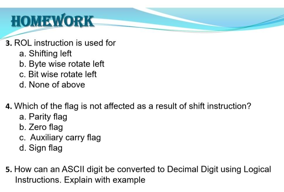 Solved HOMEWORK 3. ROL instruction is used for a. Shifting | Chegg.com