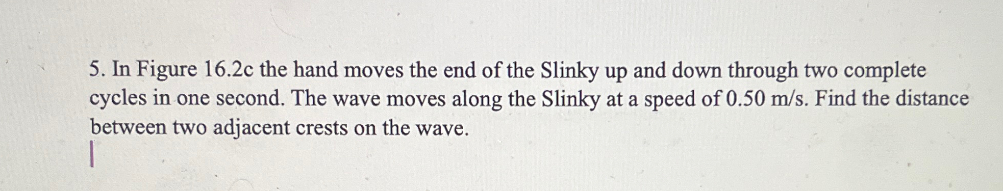 Solved In Figure 16.2c ﻿the hand moves the end of the Slinky | Chegg.com