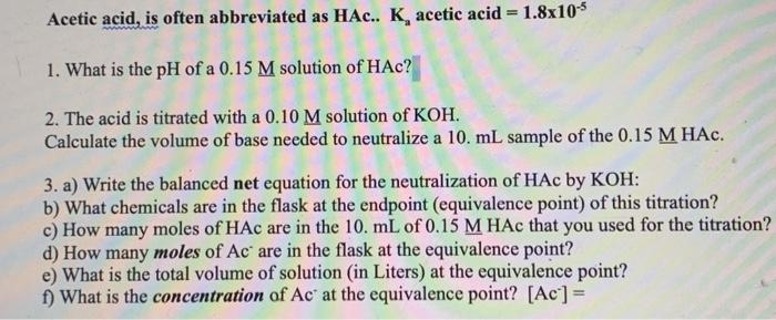 Solved Acetic acid, is often abbreviated as HAC.. K, acetic | Chegg.com