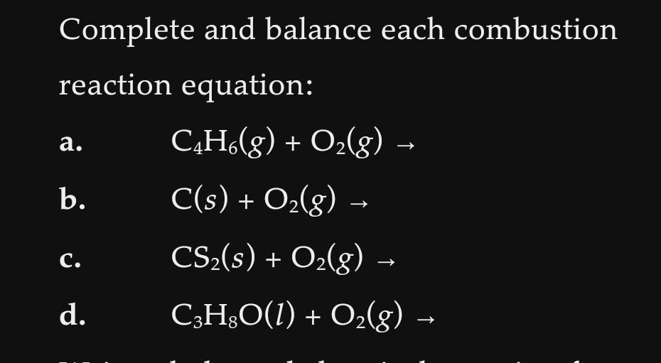 Solved Complete and balance each combustion reaction | Chegg.com