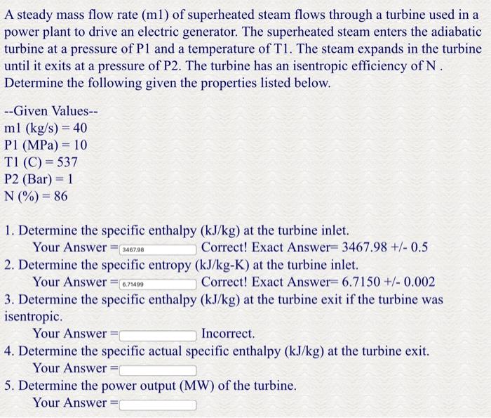 Solved A steady mass flow rate (m1) of superheated steam | Chegg.com