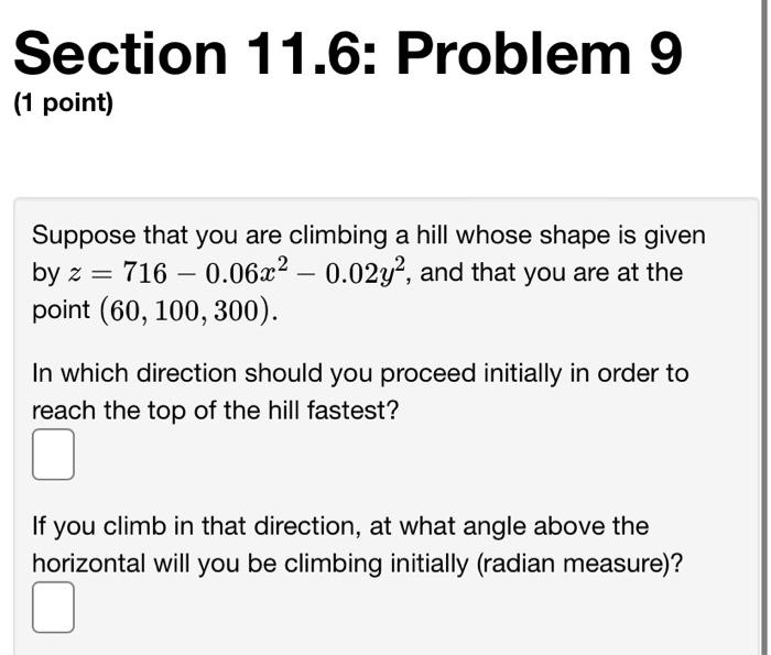 Section 11.6: Problem 9 (1 point) Suppose that you | Chegg.com