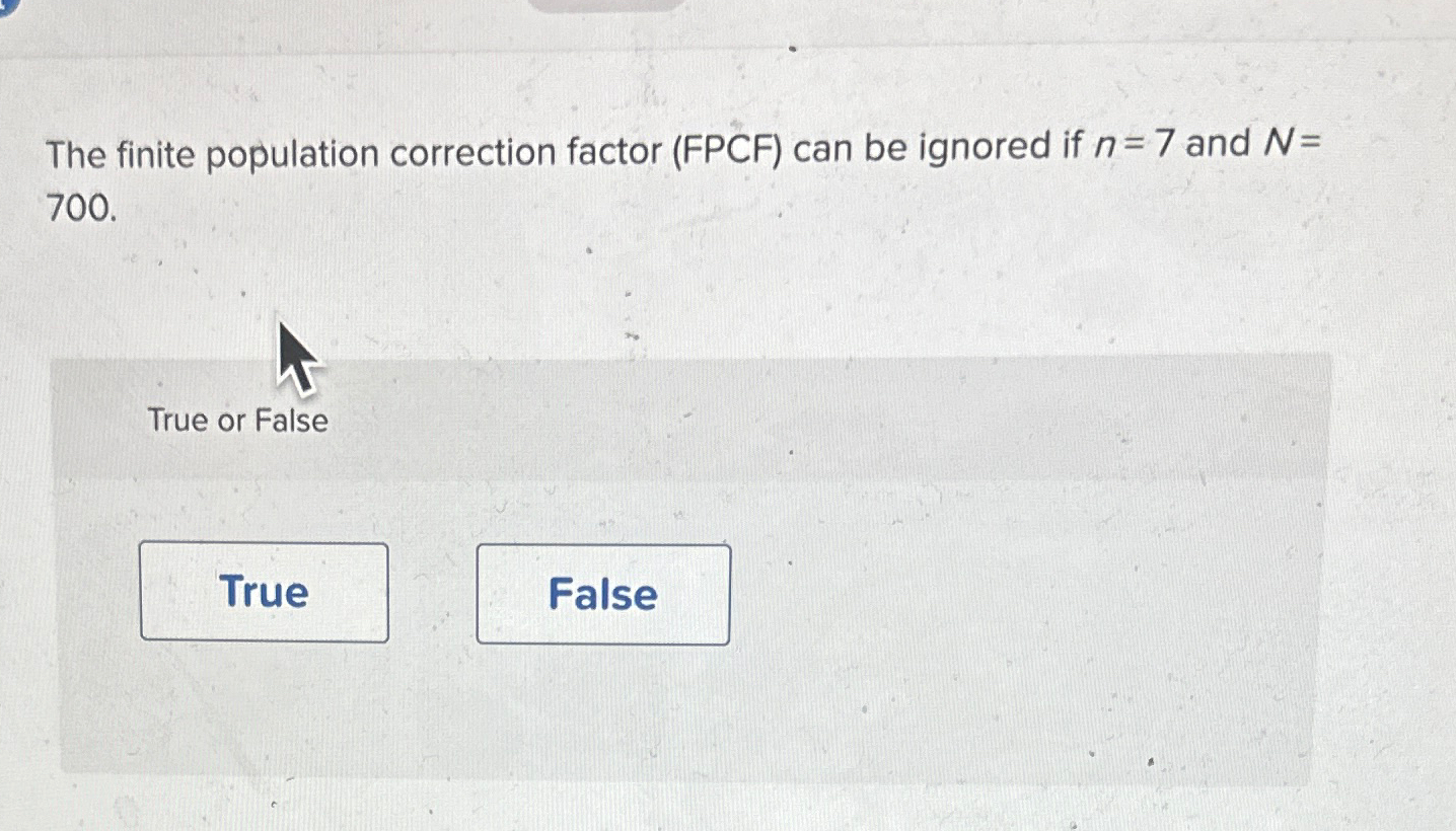 Solved The Finite Population Correction Factor Fpcf ﻿can