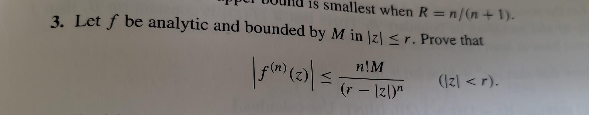 Solved 3. Let f be analytic and bounded by M in ∣z∣≤r. Prove | Chegg.com