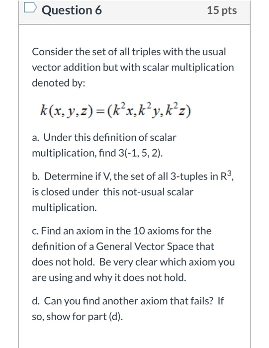 Solved Question 6 15 pts Consider the set of all triples | Chegg.com