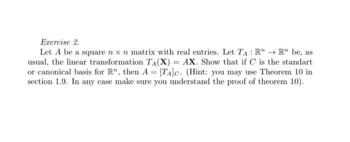 Solved Exercise 2. Let A be a square nxn matrix with real | Chegg.com