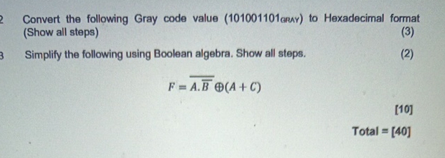 Solved Convert the following Gray code value (101001101eray) | Chegg.com