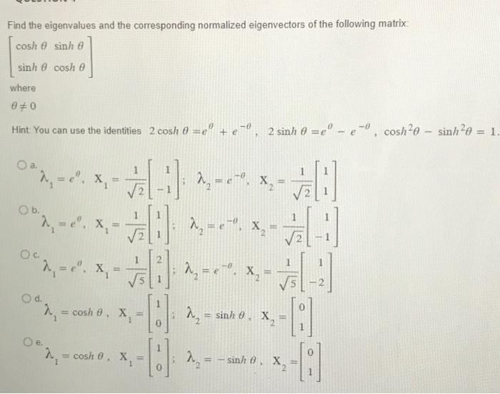 Solved Find the eigenvalues and the corresponding normalized | Chegg.com