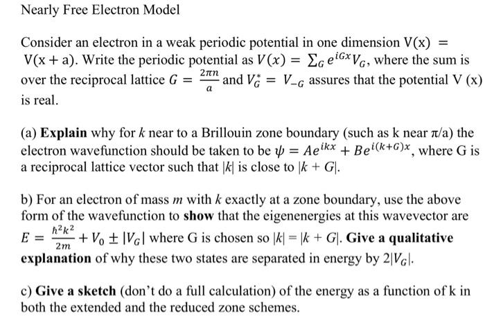 Nearly Free Electron Model Consider an electron in a | Chegg.com