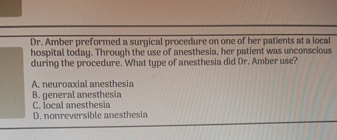 Solved Dr. ﻿Amber preformed a surgical procedure on one of | Chegg.com