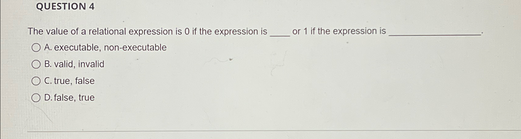 Solved QUESTION 4The value of a relational expression is 0 | Chegg.com