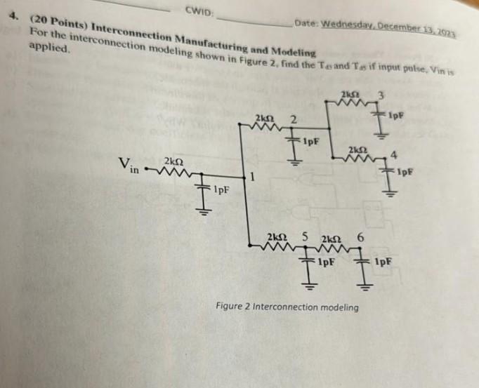 Solved 4. (10 Points) Interconnection Modeling We would like | Chegg.com