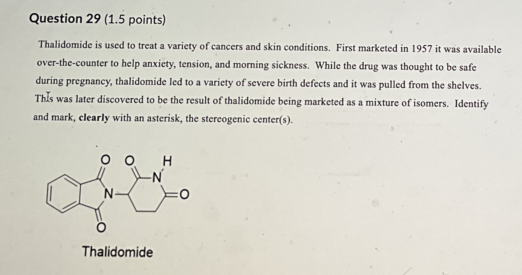 Solved Question 29 (1.5 ﻿points)Thalidomide is used to treat | Chegg.com