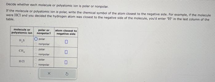 Solved Decide whether each molecule or polyatomic ion is | Chegg.com